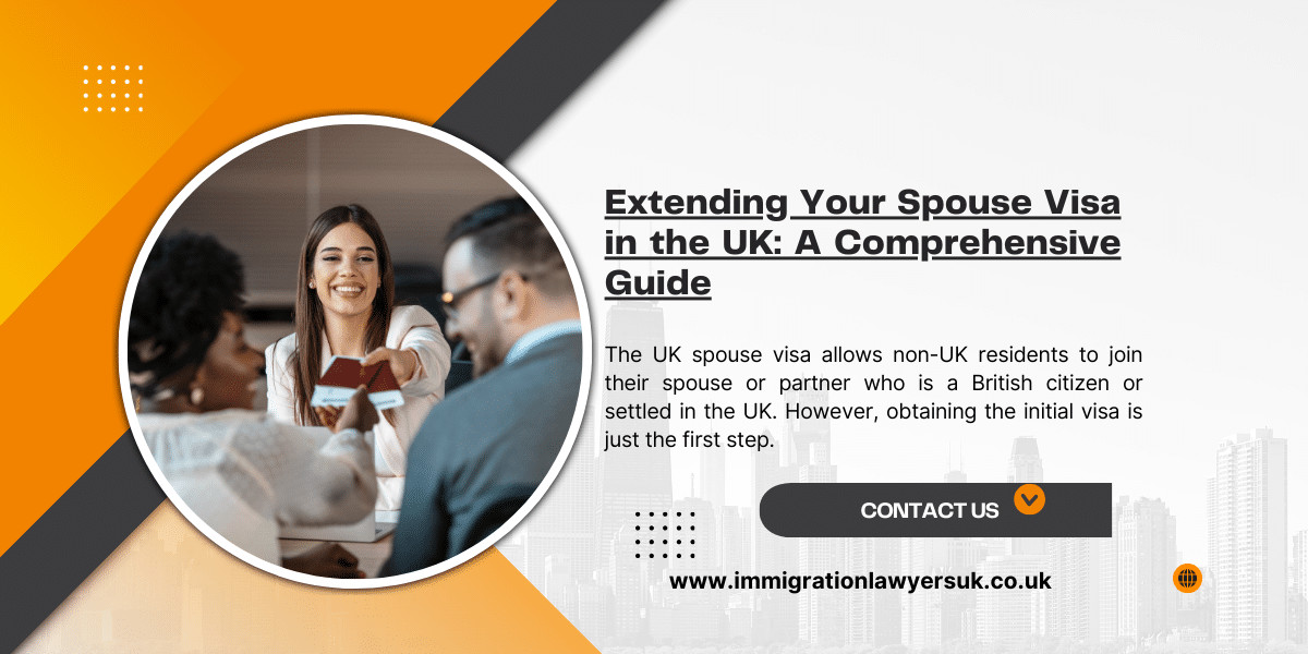 Extending Your Spouse Visa in the UK